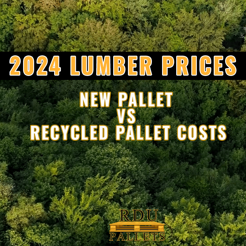 2024 Lumber Prices: New Pallet vs Recycled Pallet Costs
